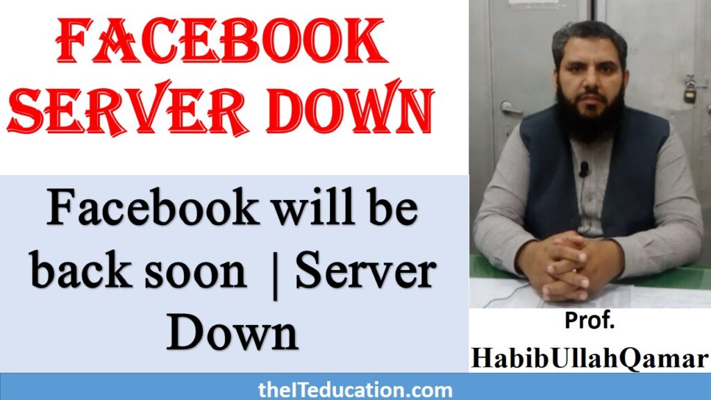 Facebook will be Back Soon - Facebook Server down - TheITEducation.com